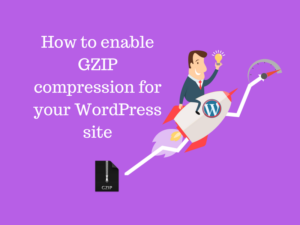 How to enable GZIP compression for WordPress website | techcresendo